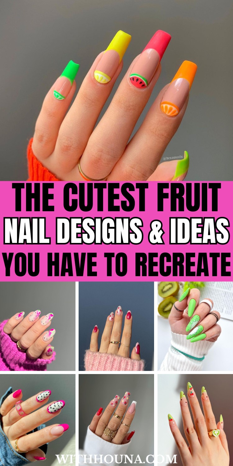 40 Of The Best Fruit Nails and Fruit Nail Designs to Upgrade This Year ...