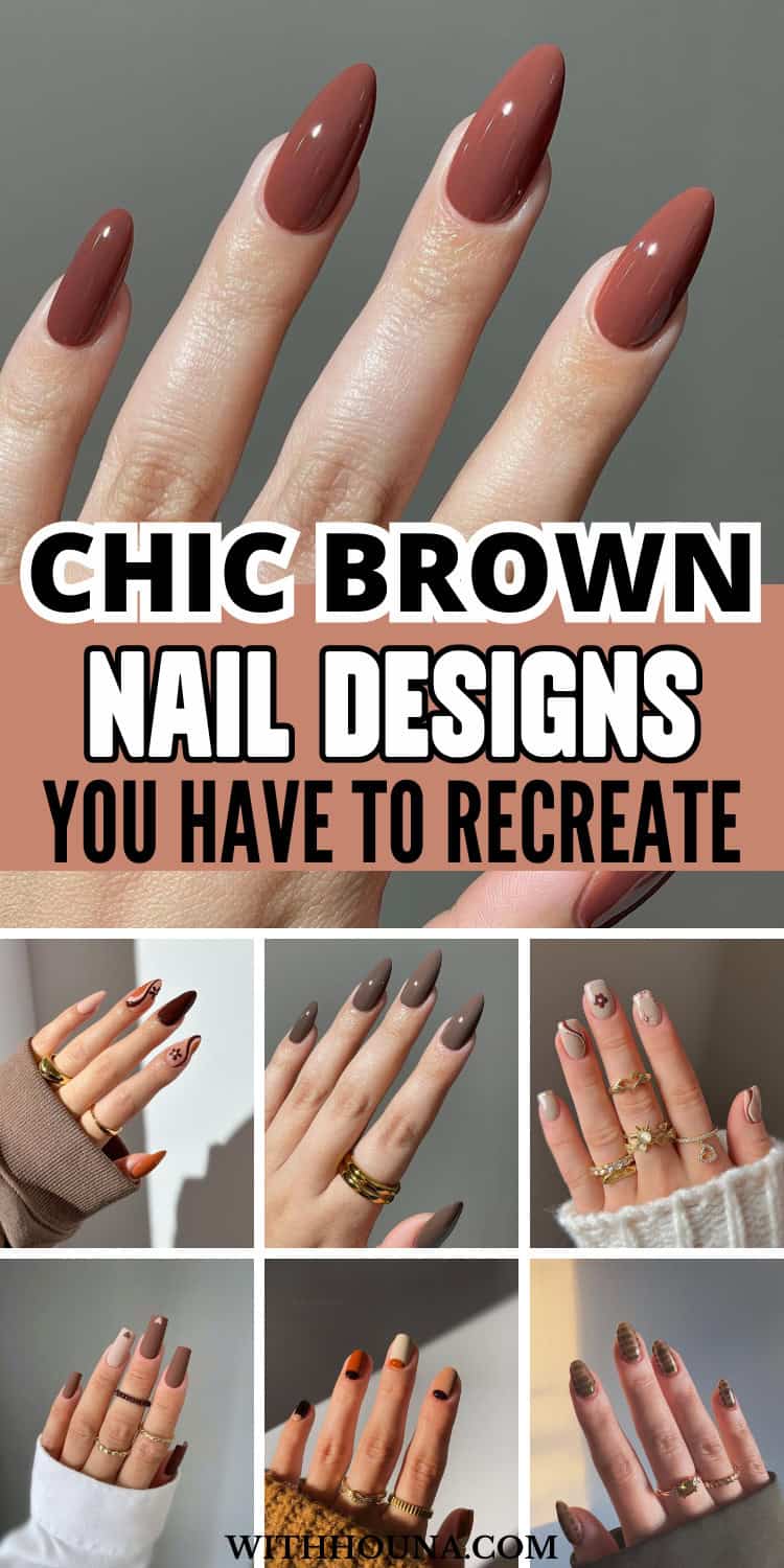 35 Classy Brown Nails and Brown Nail Designs To Embrace This Year ...